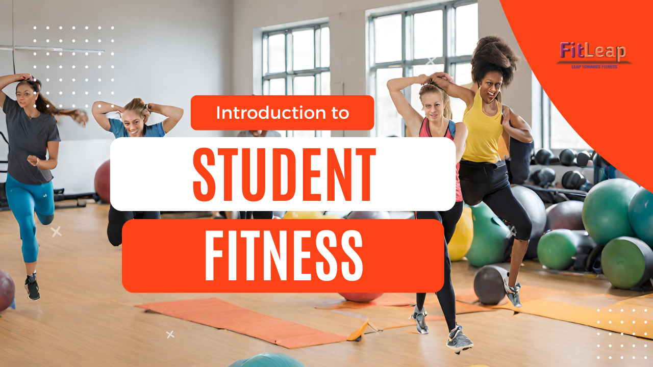 Introduction to Student Fitness - FitLeap